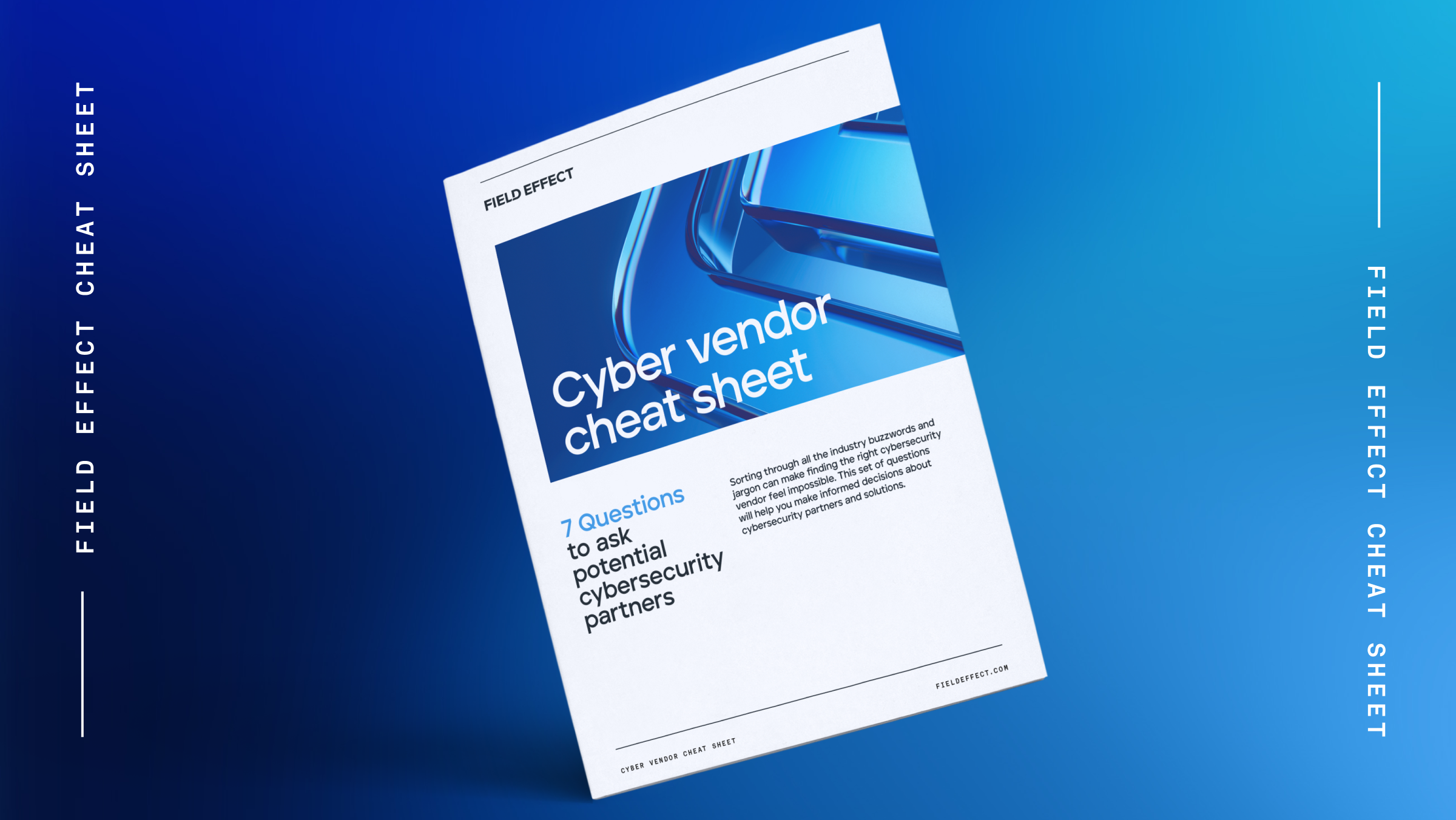 Cyber Vendor Cheat Sheet: 7 Questions to ask potential vendors